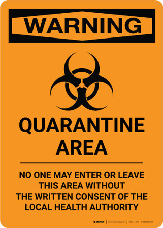 Quarantine Area - Written Consent Needed to Enter - Wall Sign