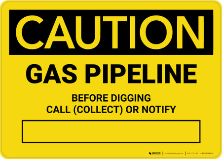 Caution: Gas Pipeline - Before Digging Call Collect or Notify Landscape ...