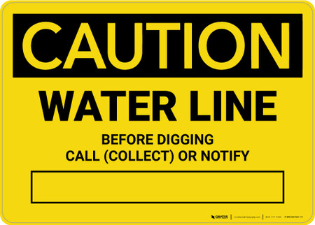 Caution: Water Line - Before Digging Call Collect or Notify Landscape