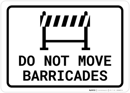 Do Not Move Barricades Landscape