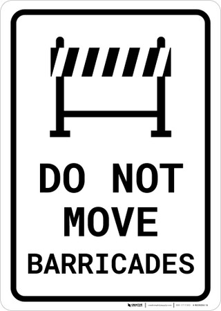 Do Not Move Barricades Portrait