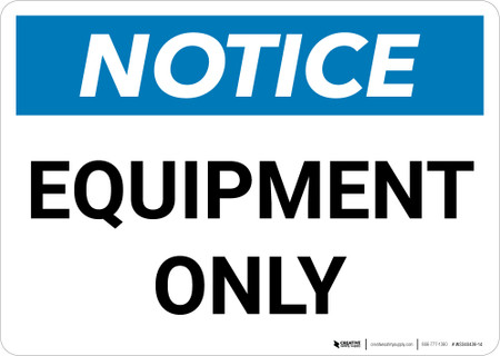 Notice: Equipment Only Landscape