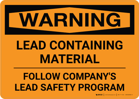 Warning: Lead Containing Material - Follow Safety Program Landscape