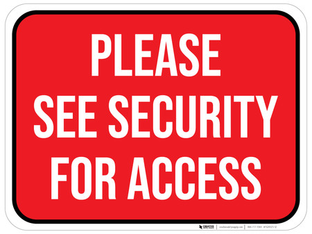 Please see Security For Access - Floor Sign