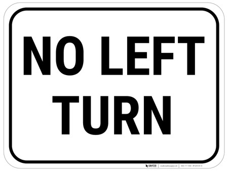 No Left Turn Sign Rectangular - Floor Sign