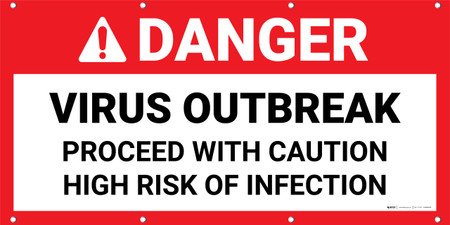 Danger: Virus Outbreak - Proceed with Caution Banner | Creative Safety ...