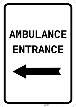 Ambulance Entrance with Left Arrow Portait - Wall Sign