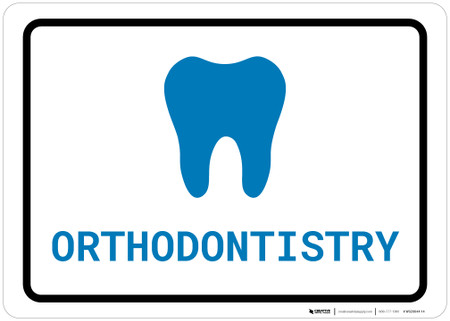 Orthodontistry with Icon Landscape v2 - Wall Sign | Creative Safety Supply