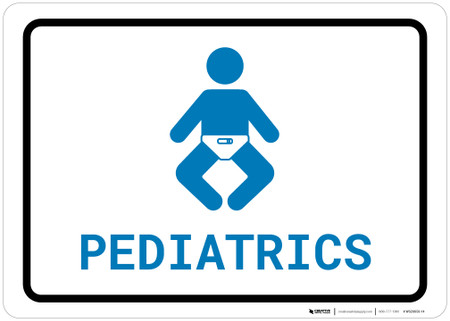 Pediatrics with Icon Landscape v2 - Wall Sign | Creative Safety Supply