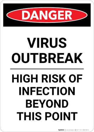 Danger: Virus Outbreak Risk Of Infection Portrait - Wall Sign