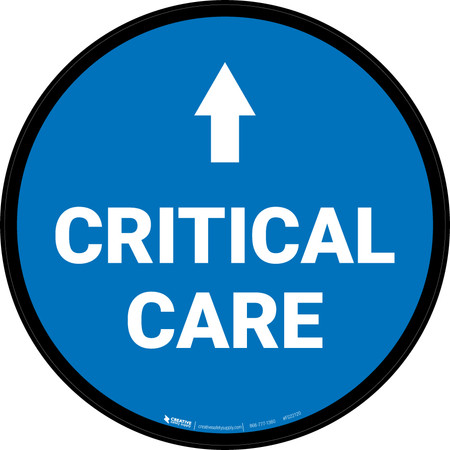 Critical Care Ahead with Arrow Circular - Floor Sign