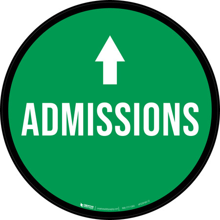 Admissions Ahead with Arrow Circular - Floor Sign | Creative Safety Supply
