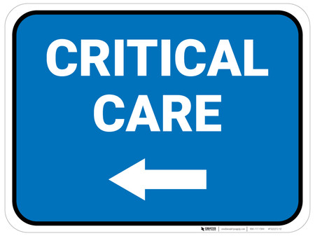 Critical Care Left with Arrow Rectangular - Floor Sign