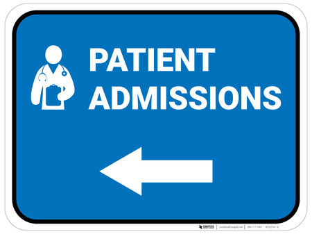 Patient Admissions Left Arrow with Icon Rectangular - Floor Sign