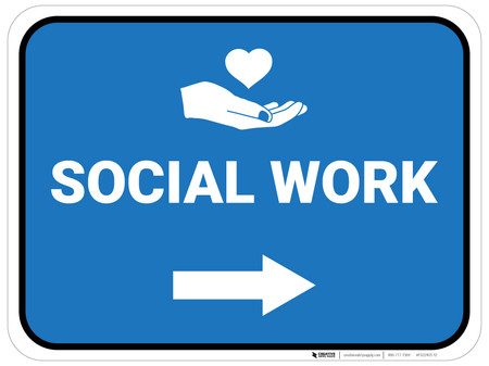 Social Work Arrow Right Rectangular - Floor Sign