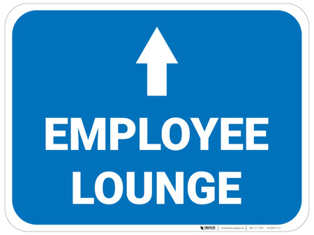 Employee Lounge Ahead with Arrow Rectangular - Floor Sign