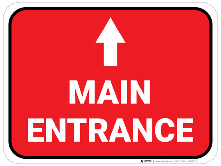 Main Entrance Ahead with Arrow Rectangular - Floor Sign