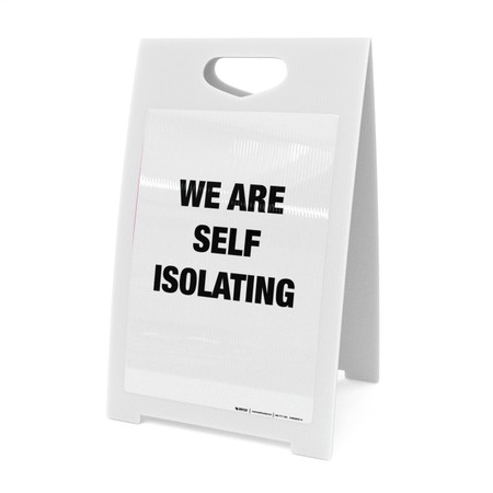We Are Self Isolating - A-Frame Sign