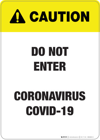 Caution: Do Not Enter Coronavirus Covid-19 - Wall Sign
