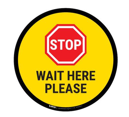 Stop Wait Here Please - Floor Sign