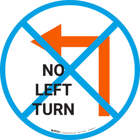 No Left Turn with Arrow - Floor Sign | Creative Safety Supply