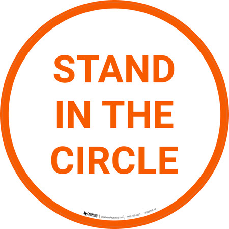 Stand In The Circle - Floor Sign | Creative Safety Supply