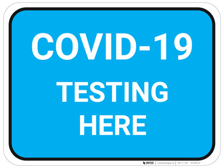 COVID-19 Testing Here (Blue) - Floor Sign