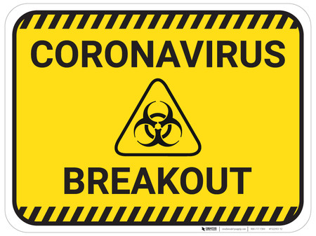Coronavirus Breakout with Biohazard Icon - Floor Sign