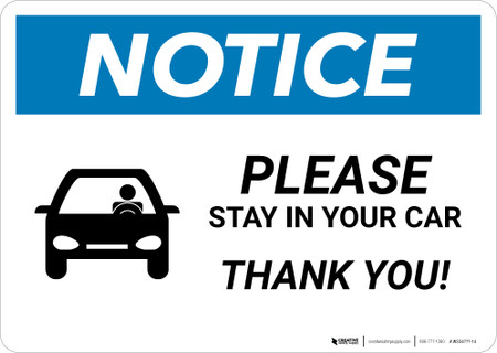 Notice: Please Stay In Your Car Thank You with Icon Landscape - Wall ...