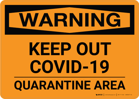 Warning: Keep Out COVID-19 Quarantine Area Landscape - Wall Sign