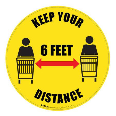 Keep Your Distance - 6 FEET - Floor Sign | Creative Safety Supply