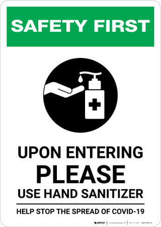 Safety First: Upon Entering Please use Hand Sanitizer - Help Stop the ...