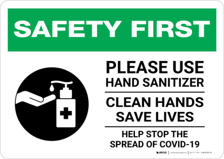 Safety First: Please Use Hand Sanitizer - Clean Hands Save Lives ...
