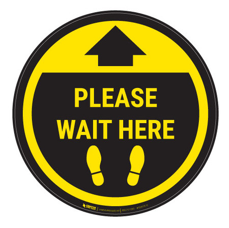 Please Wait Here - Yellow Circle - Floor Sign