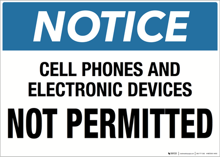 Notice: Cell Phones and Electronics Not Permitted - Wall Sign