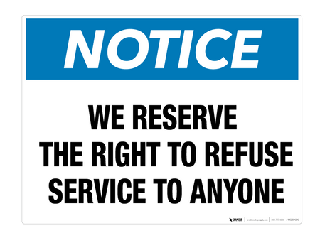 Notice: Right to Refuse Service - Wall Sign