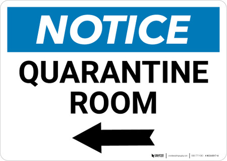 Notice: Quarantine Room Left Arrow Landscape - Wall Sign