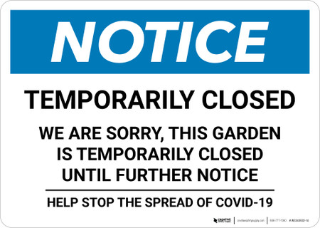 Notice: Temporarily Closed - Garden Closed Until Further Notice ...