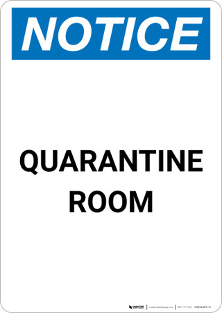 Notice: Quarantine Room Portrait - Wall Sign