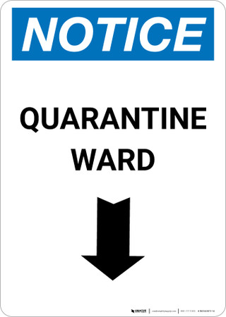 Notice: Quarantine Ward Down Arrow Portrait - Wall Sign