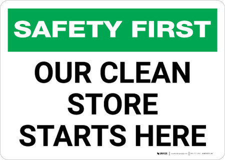 Safety First: Our Clean Store Starts Here Landscape - Wall Sign ...