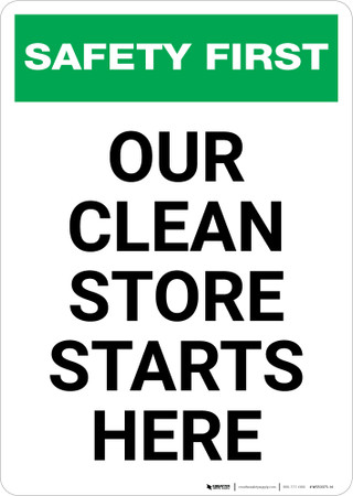 Safety First: Our Clean Store Starts Here Portrait - Wall Sign