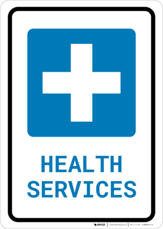Health Services with Icon Portrait - Wall Sign | Creative Safety Supply