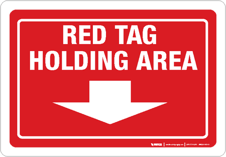 Red Tag Holding Area (Arrow Down) - Wall Sign