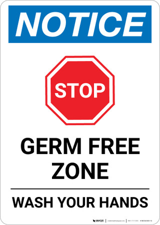 Notice: STOP - Germ Free Zone/Wash Your Hands Portrait - Wall Sign