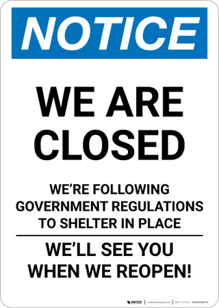 Notice: We Are Closed - We're Following Government Regulations Portrait ...