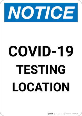 Notice: COVID-19 Testing Location Portrait - Wall Sign