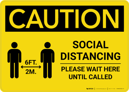 Caution: Social Distancing Wait Here Until Called with Icon Landscape ...