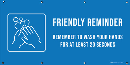 Friendly Reminder - Remember To Wash Your Hands for 20 Secs - Banner