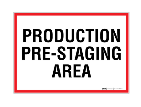 Production Pre-Staging Area - Wall Sign